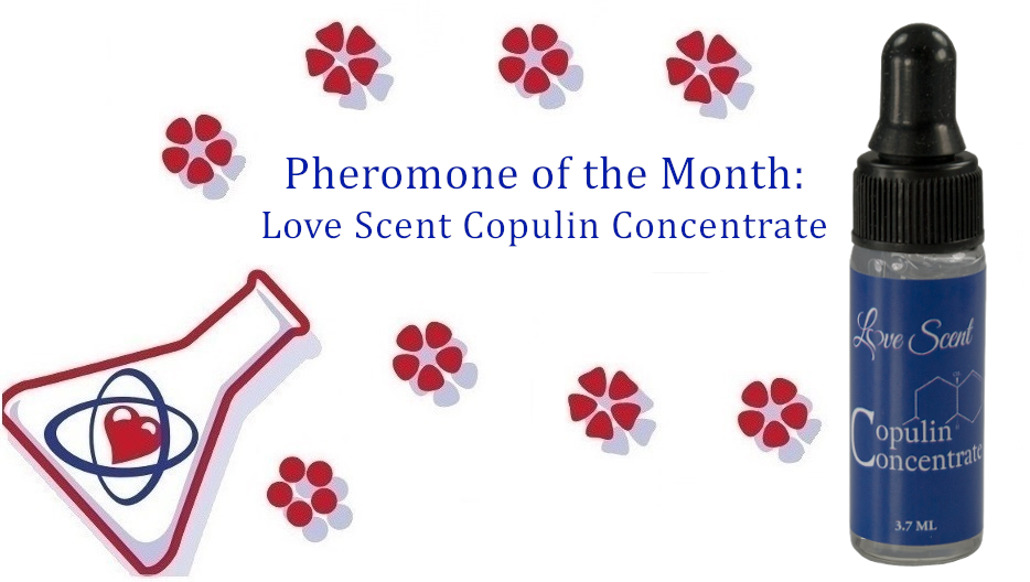 Pheromone of the Month: Love Scent Copulin Concentrate • Love Scent ...